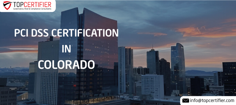 PCI DSS Certification in Colorado | By Qualified Security Assessor(QSA)
