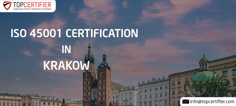 ISO 45001 Certification in Krakow | OHSAS Compliance | TopCertifier