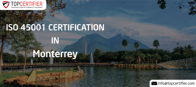 ISO 45001 Certification in Monterrey | OHSAS Compliance | TopCertifier